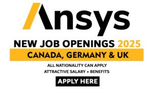 Ansys Careers 2025: Job Openings In Canada, Germany & UK